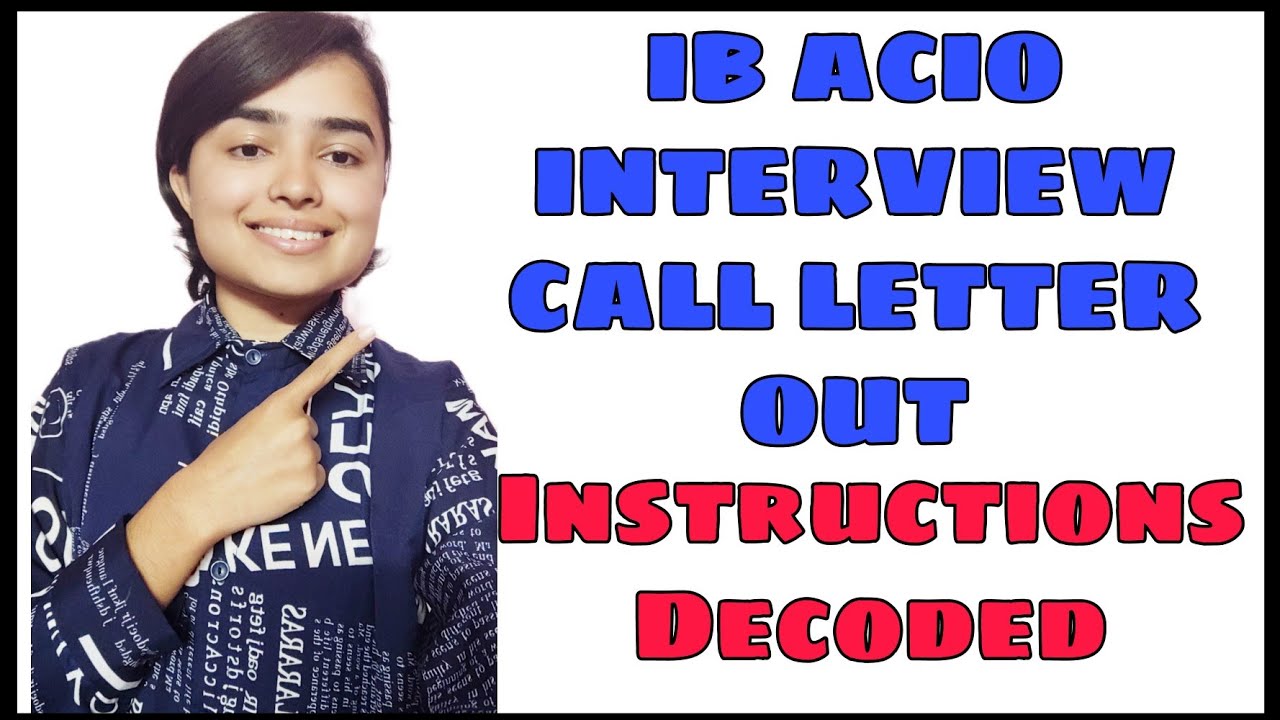 IB ACIO Interview Call letter out | Major instructions decoded ...