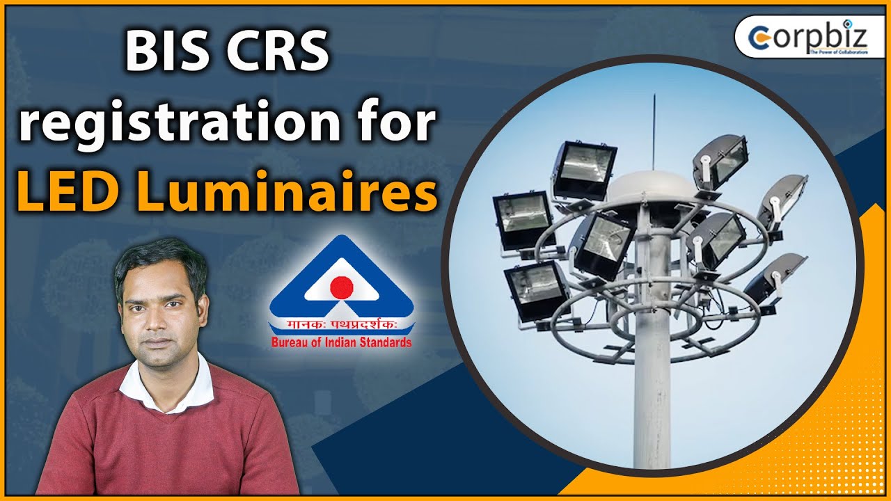 How to Get BIS Certification For LED Luminaires? | BIS Certification ...