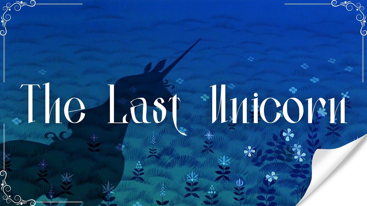The Last Unicorn │ Opening Scenes & Credits [Title theme] - YouTube