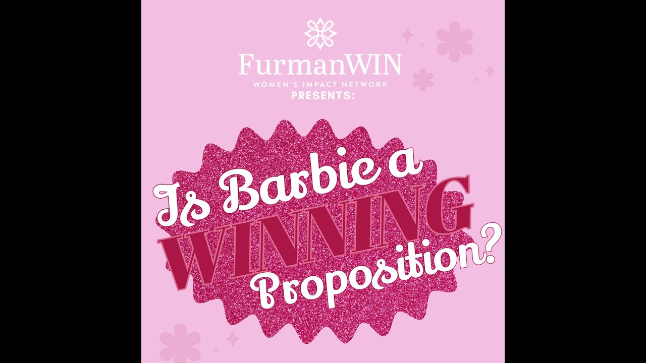 Wednesdays with WIN Speaker Series: Is Barbie a Winning Proposition ...