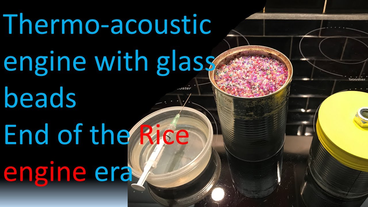 Improvement of Thermoacoustic engine with glass beads (end of the Rice ...