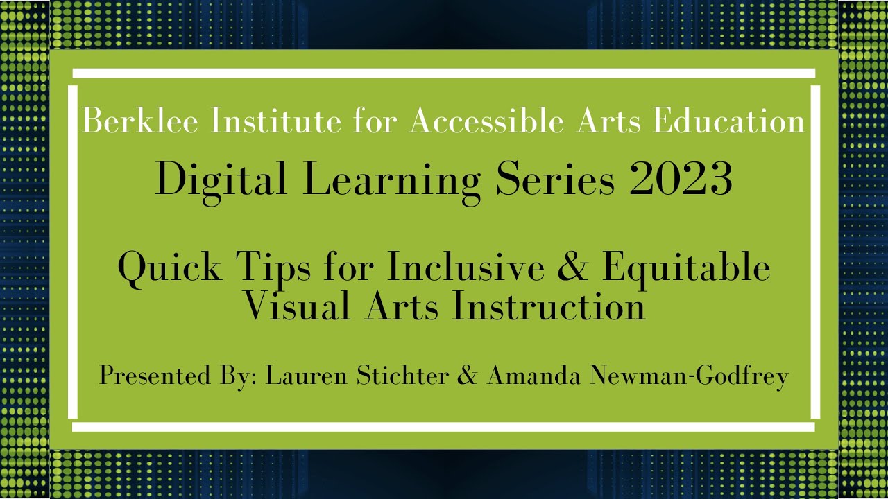 Digital Learning Series: Quick Tips for Inclusive & Equitable Visual ...