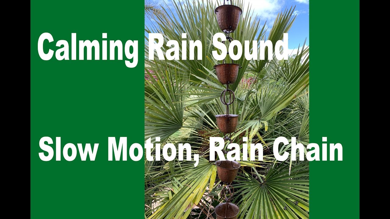 Calming Rain Chain Sound (1 hour) - YouTube