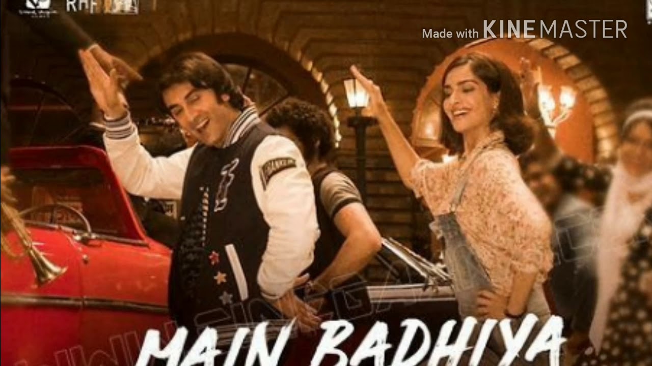 Main badhiya tu bhi badhiya full video song || ranbir kapoor sonu nigam ...