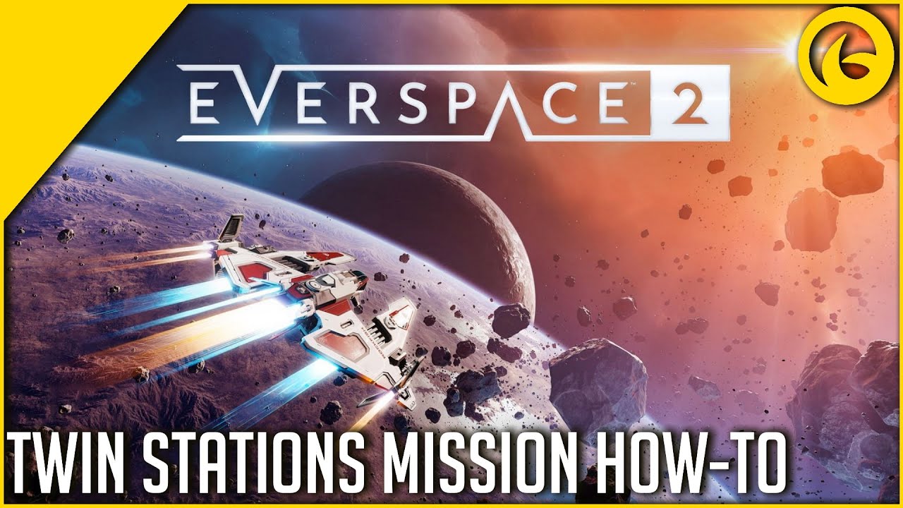 Completing the EVERSPACE 2 Twin Stations Mission - YouTube