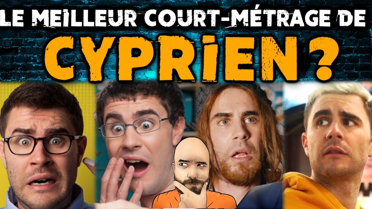 CYPRIEN - Son meilleur court-métrage ? #Synopsie - YouTube