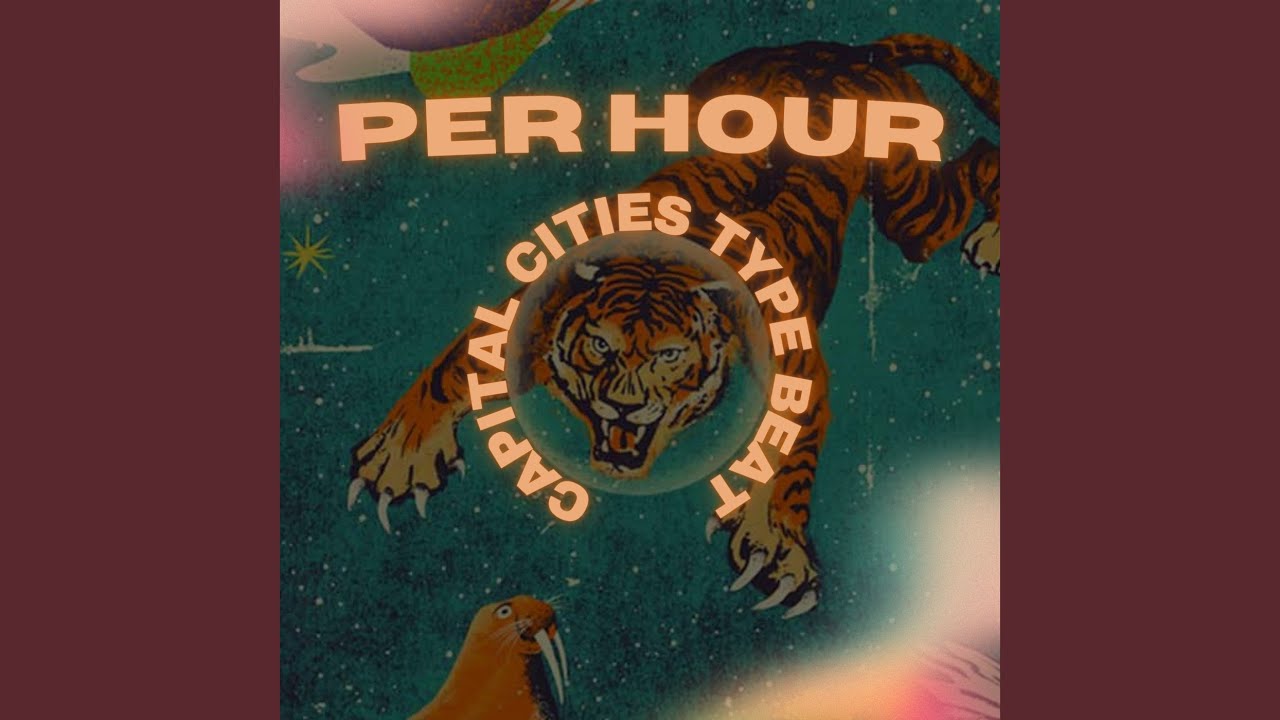 PER HOUR POP TYPE BEAT CAPITAL CITIES - YouTube
