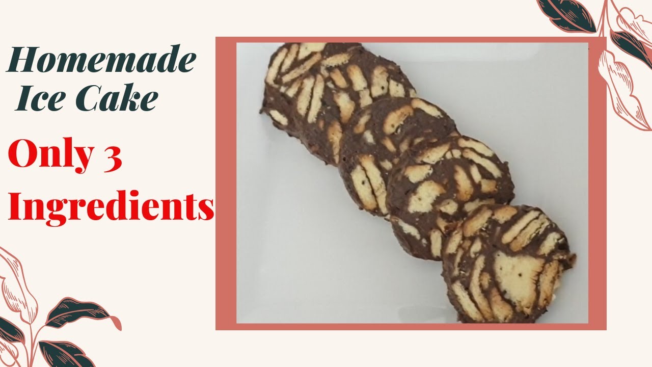 Chocolate Ice Cake | How to make Chocolate Ice Cake at home with only 3 ...