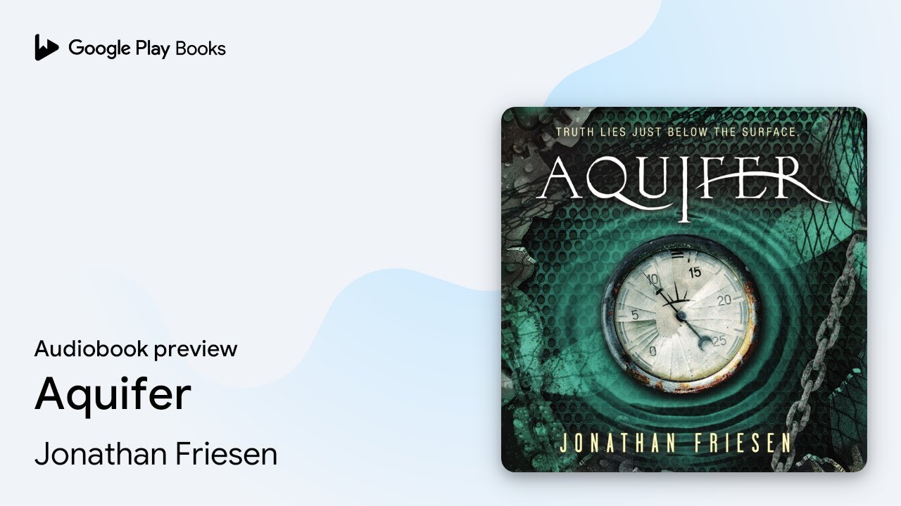 Aquifer by Jonathan Friesen · Audiobook preview - YouTube