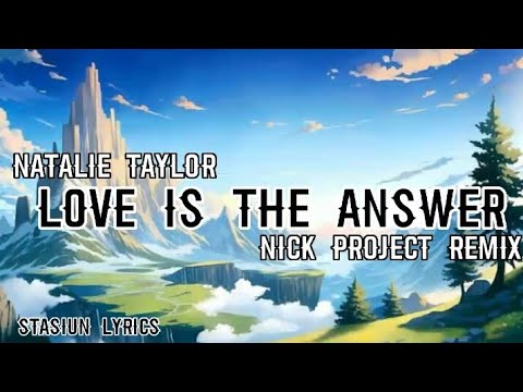 Natalie Taylor _ Love Is The Answer _ Lyrics Video - YouTube