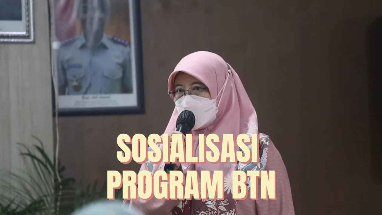 Sosialisasi Program BTN - YouTube