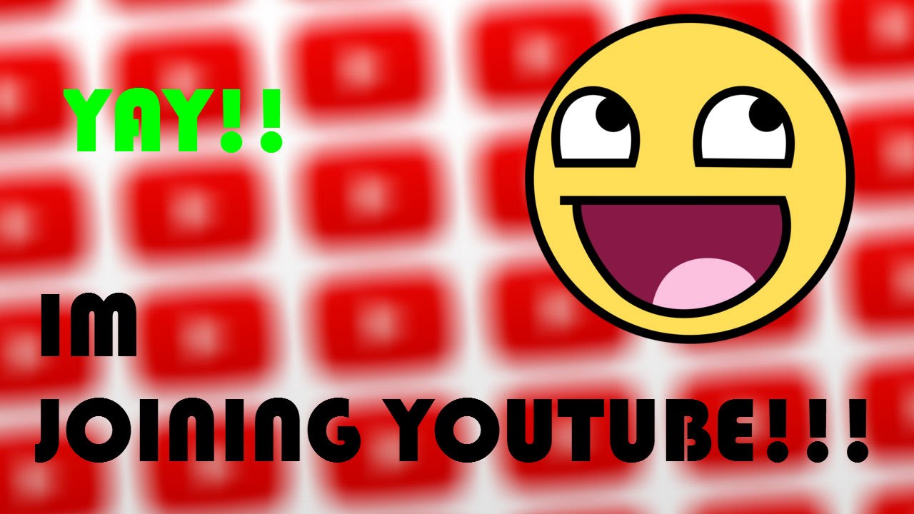 IM JOINING YOUTUBE - YouTube