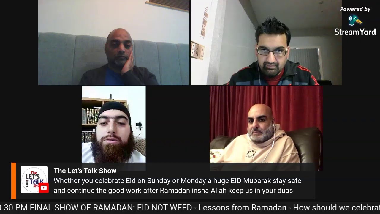 Let's Talk Final Show: EID NOT WEED with Shaykh Haroon Hanif & Mufti ...