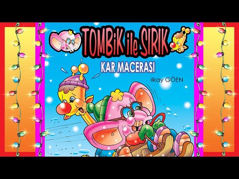 Kar macerası kitabı (Tombik ile Sırık kitapları) -Eğitici, Öğretici ve Eğlenceli Çocuk Kitapları