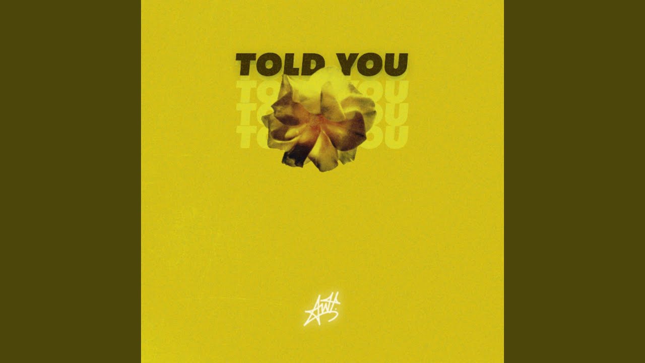 Told You - YouTube Music