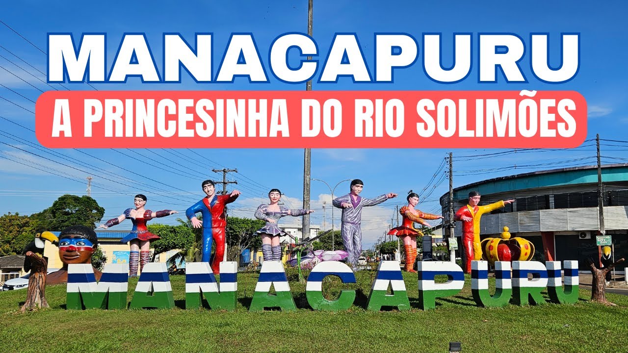 Conheça MANACAPURU, A Princesinha do Rio Solimões no Amazonas. - YouTube