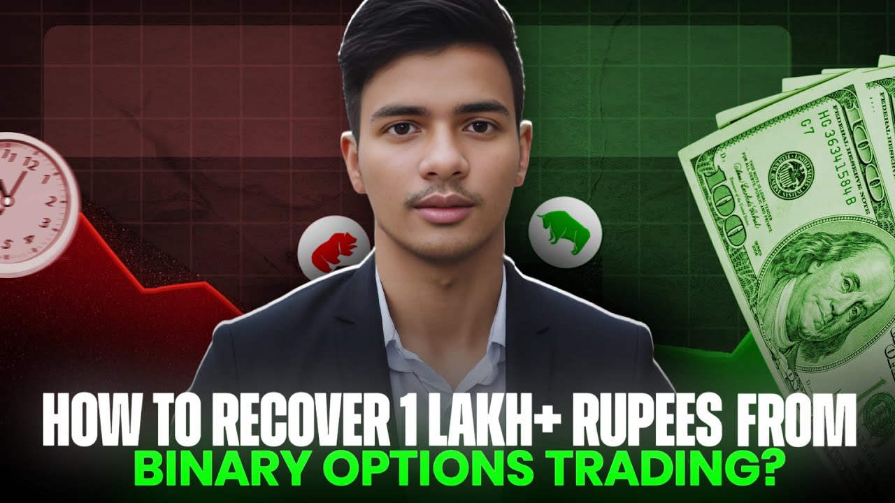 Lost Over 1 Lakh in Binary Options? Here's What to Do Next! - YouTube