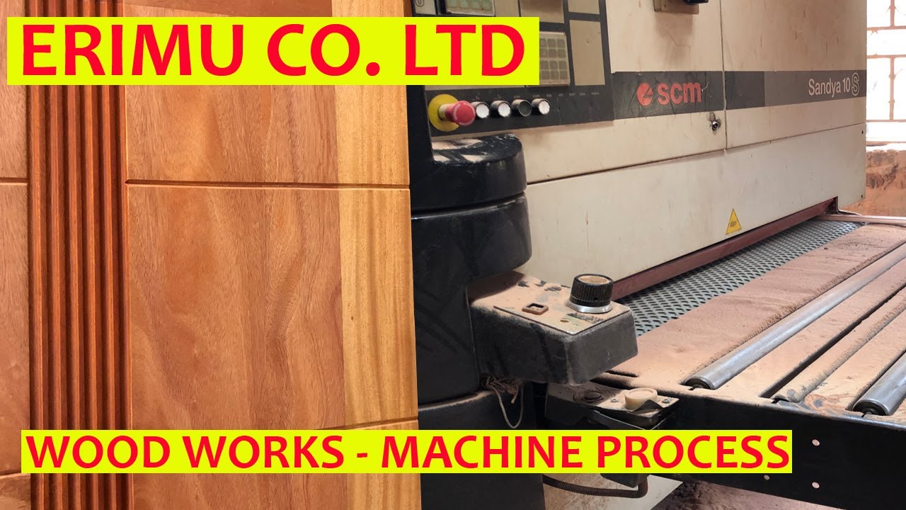 Erimu Company Ltd Factory Wood Works - YouTube