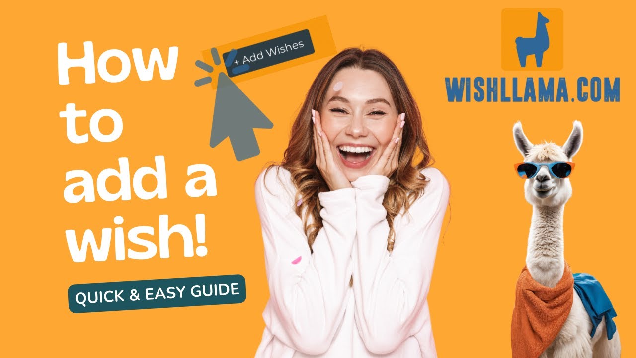 How to Add a Wish to Your Wish List on WishLlama.com | Step-by-Step ...
