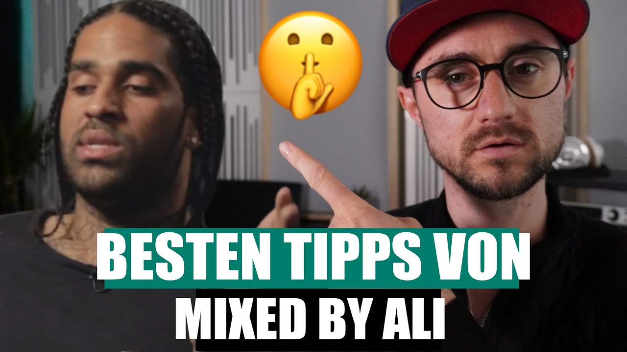 Die BESTEN Mixing-Tipps von MixedByAli! | abmischen-lernen.de - YouTube