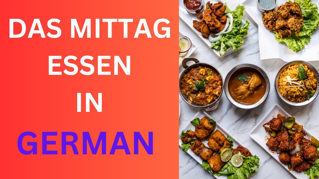 DAS MITTAG ESSEN IN GERMAN VIDEO|BASIC LEVEL GERMAN| - YouTube