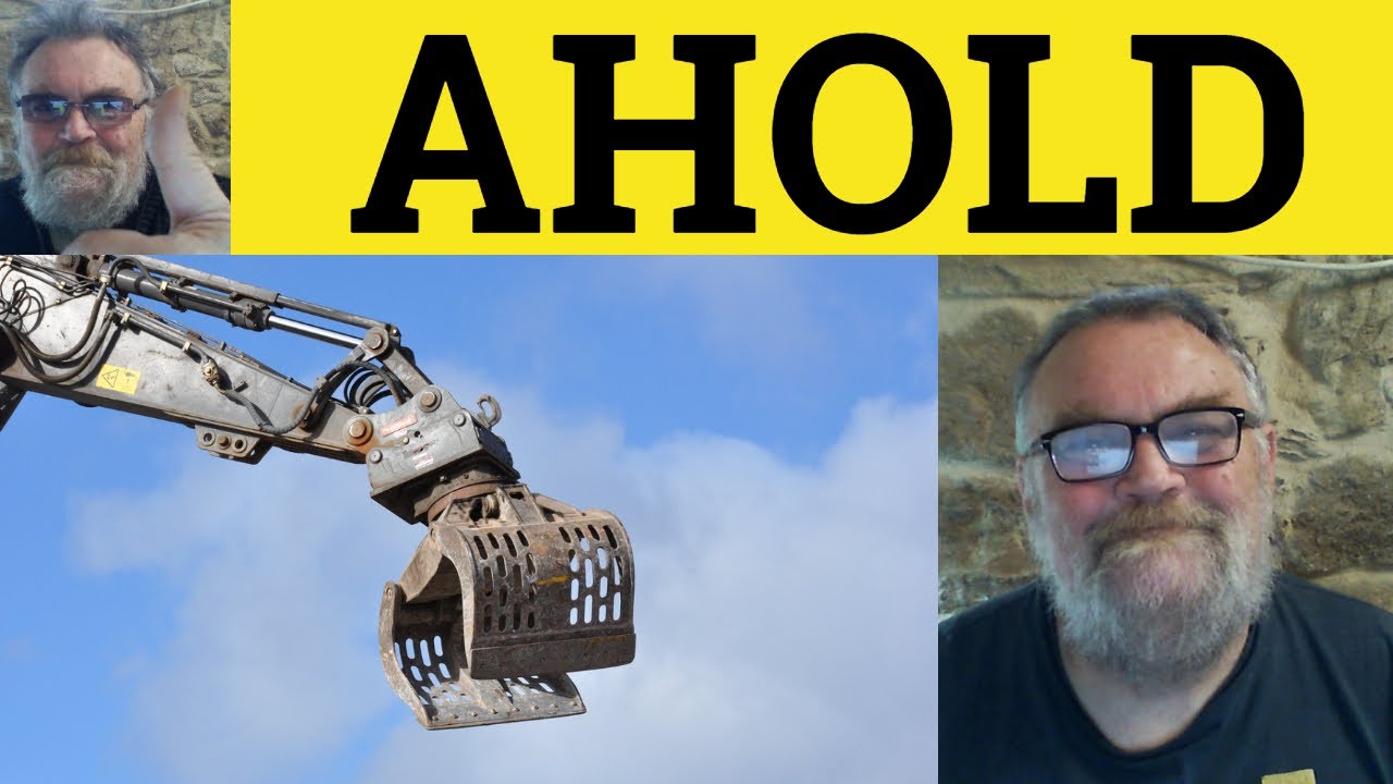 😎 Ahold Meaning - Ahold Defined - Ahold Examples - Ahold Definition ...