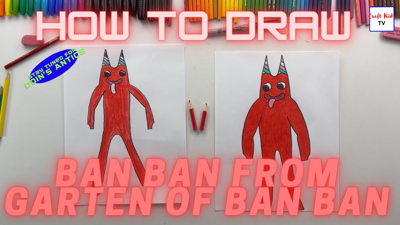 How to Draw Ban Ban from Garten of Ban Ban!!!! #craftkidstv #art # ...