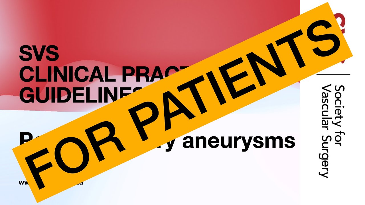 SVS Guidelines for Patients: Popliteal Artery Aneurysms - YouTube