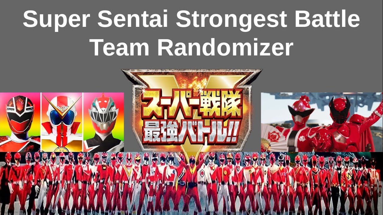 Super Sentai Strongest Battle Team Randomizer (Super Sentai Strongest ...
