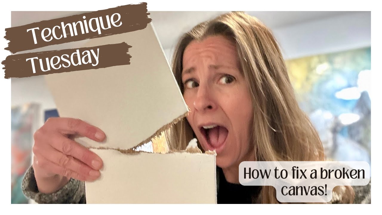 Technique Tuesday! How to fix a broken canvas! - YouTube