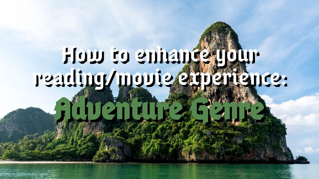 Adventure Genre Books & Movies - YouTube