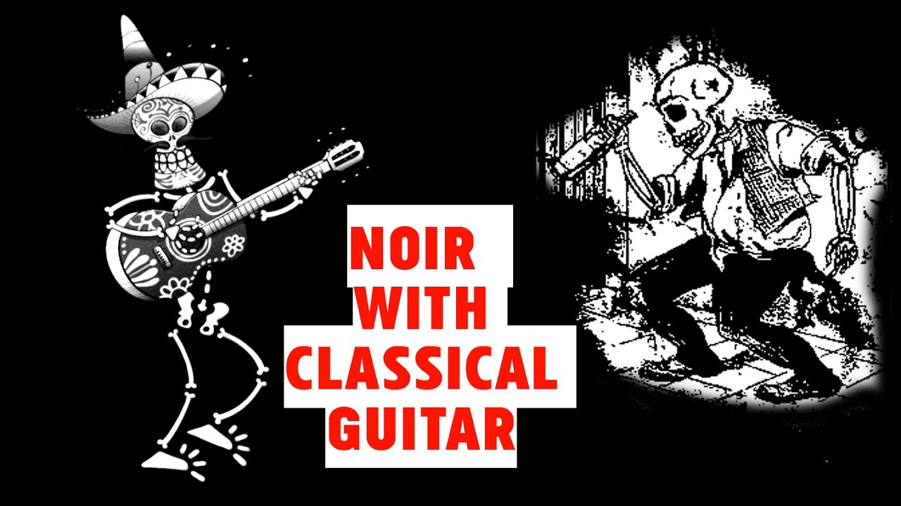 Drunk - Noir Music with Classical Guitar - Rob Cavallo - YouTube