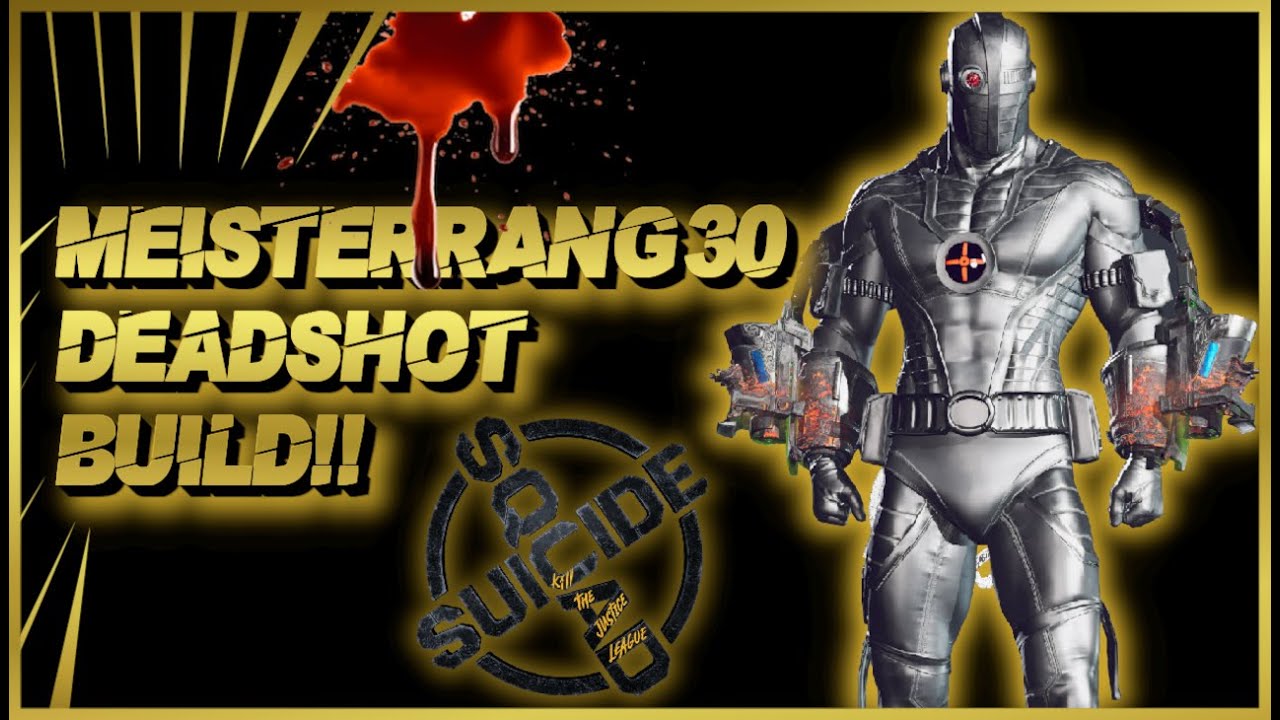 SUICIDE SQUAD | DEADSHOT MEISTERSTUFE 30 ENDGAME BUILD GUIDE!!! DEUTSCH ...