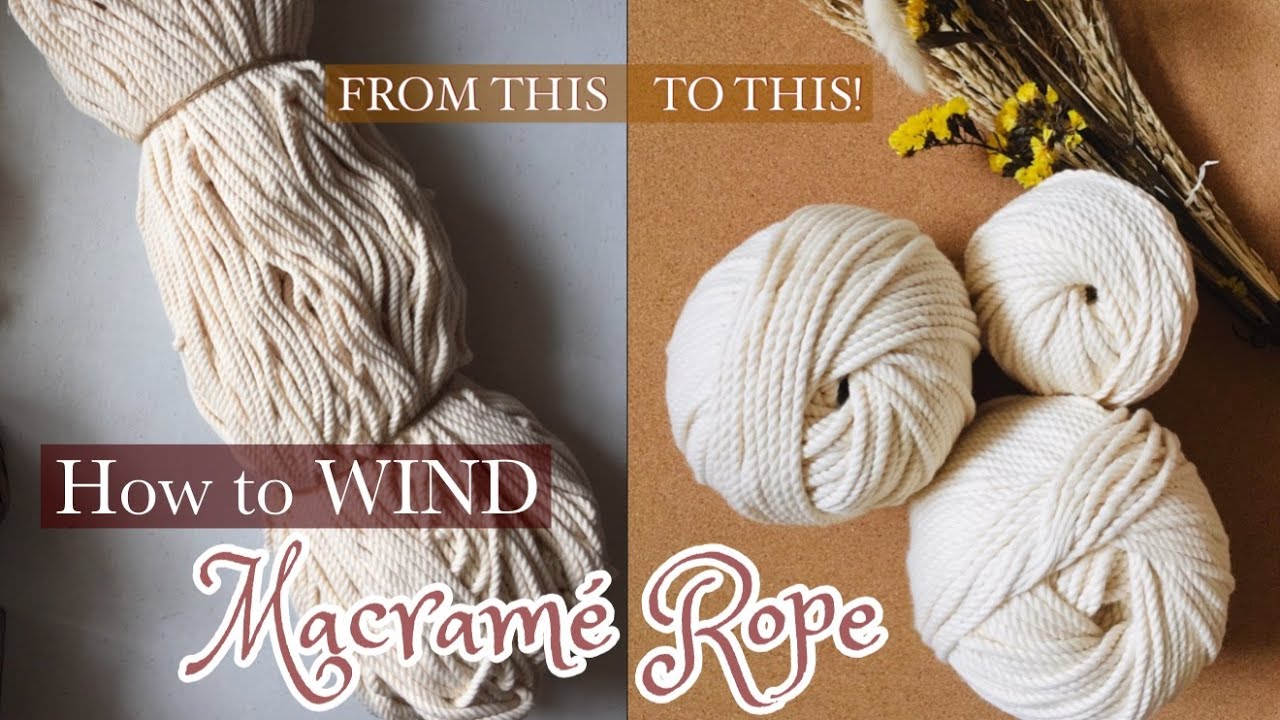 How to WIND a MACRAME ROPE | Macrame Tutorial - YouTube