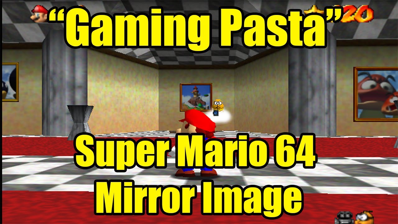 Gaming Pasta "Super Mario 64 Mirror Image" - YouTube
