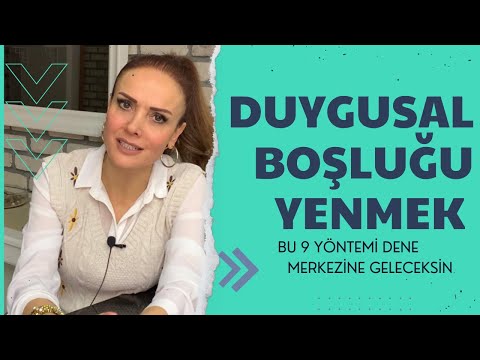 DUYGUSAL BOŞLUK Nasıl GİDERİLİR?  İŞTE  9 YÖNTEM
