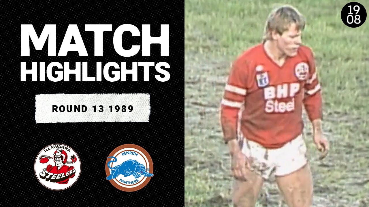 Illawarra Steelers v Penrith Panthers | Round 13, 1989 | Classic Match ...