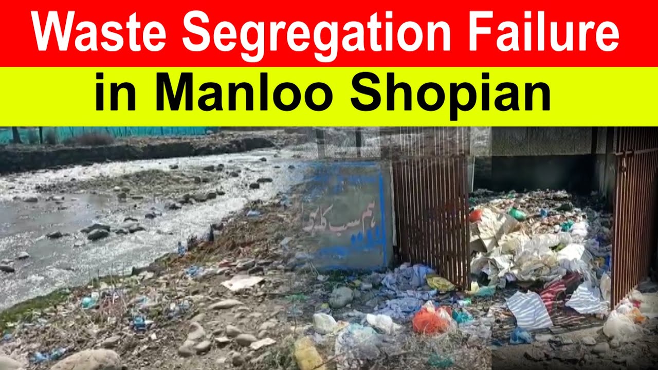 Manloo Shopian's Waste Segregation Shed Fails to Deliver ? || Navdeep ...