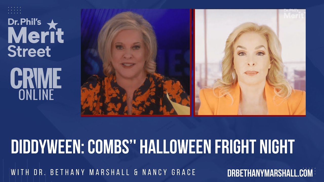 Dr. Bethany Marshall & Nancy Grace Discuss Diddyween: Combs’' Halloween ...