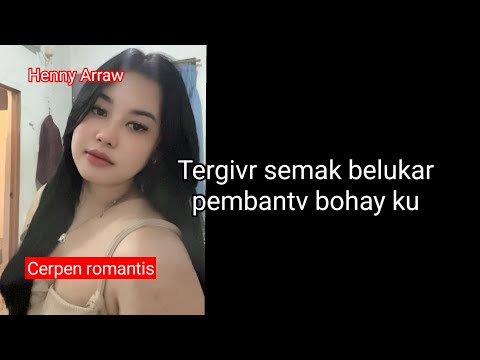 Cerpen romantis Pembantu bohay ku part 2