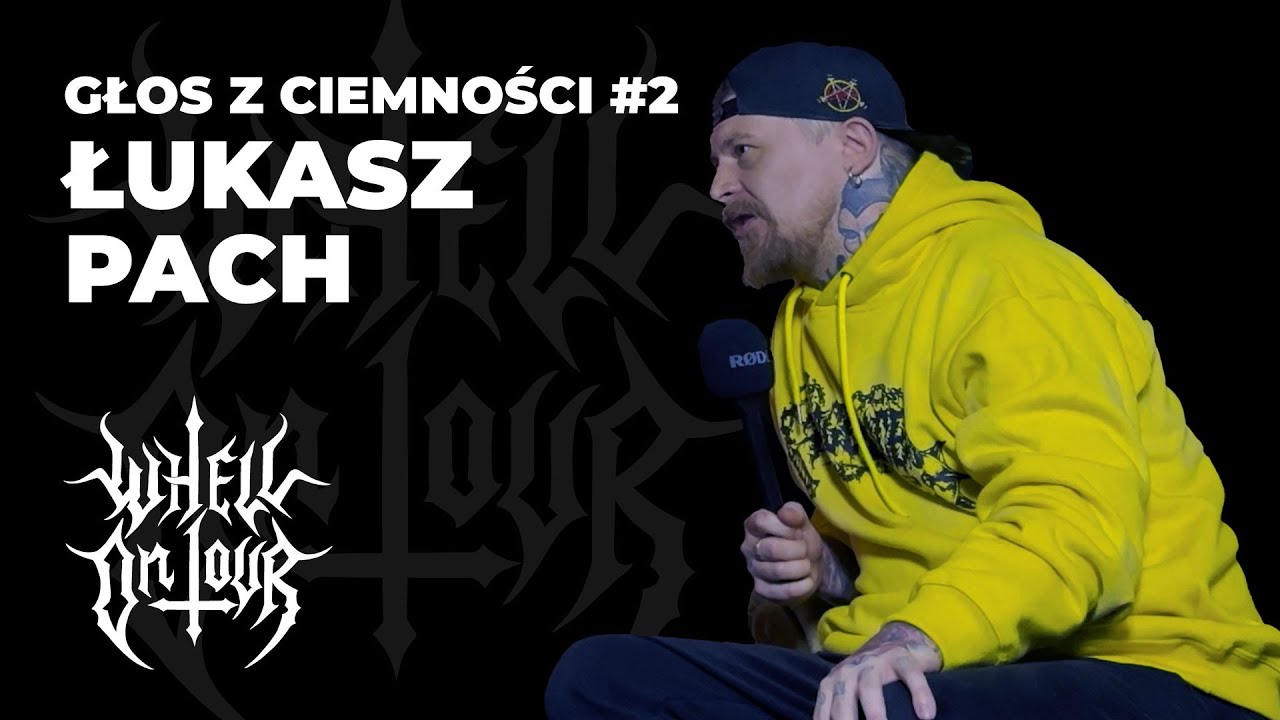 Łukasz "Pachu" Pach (Hostia) - wywiad 10.04.2024 - GŁOS Z CIEMNOŚCI #2 ...