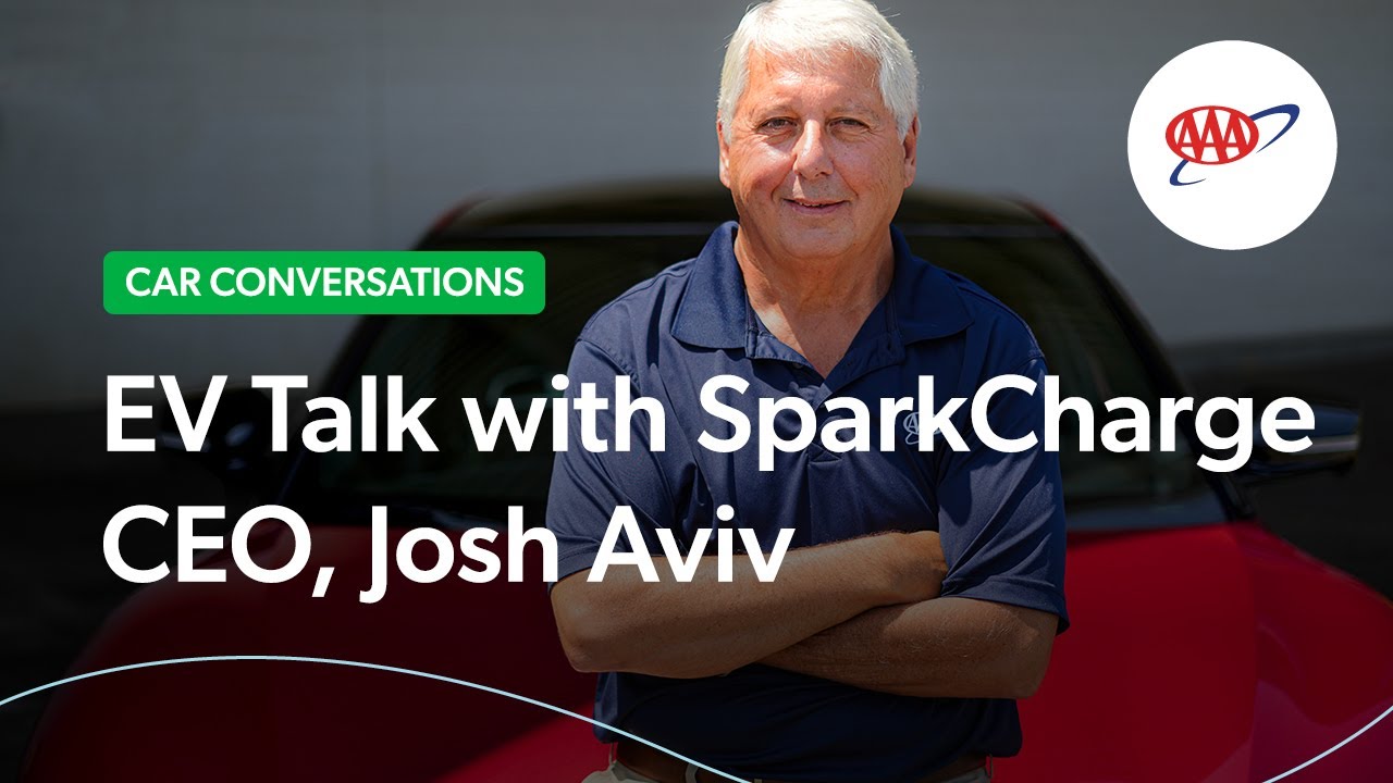 AAA Car Convos: EV Talk with SparkCharge CEO, Josh Aviv - YouTube