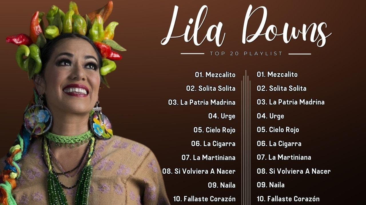 Lila Downs Sus Grandes Exitos || Lila Downs Albums Completos || Las ...