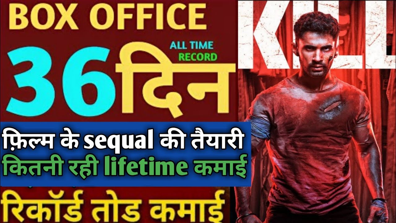 Kill movie final Box Office Collection | Kill Day 36 Box Office ...