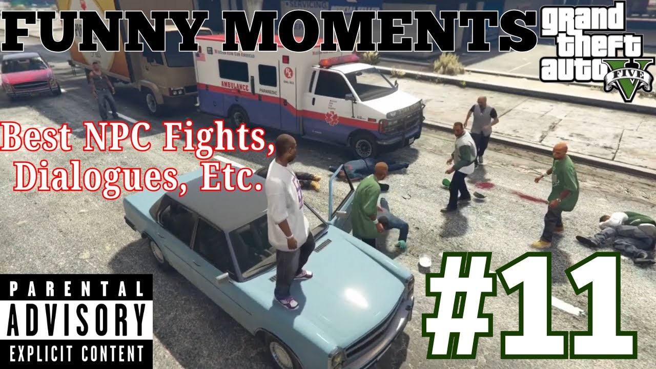 GTA 5 Funny Moments #11 - Best NPC Fights, Dialogues, Etc. - YouTube