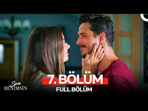 Sen Benimsin 7. Bölüm