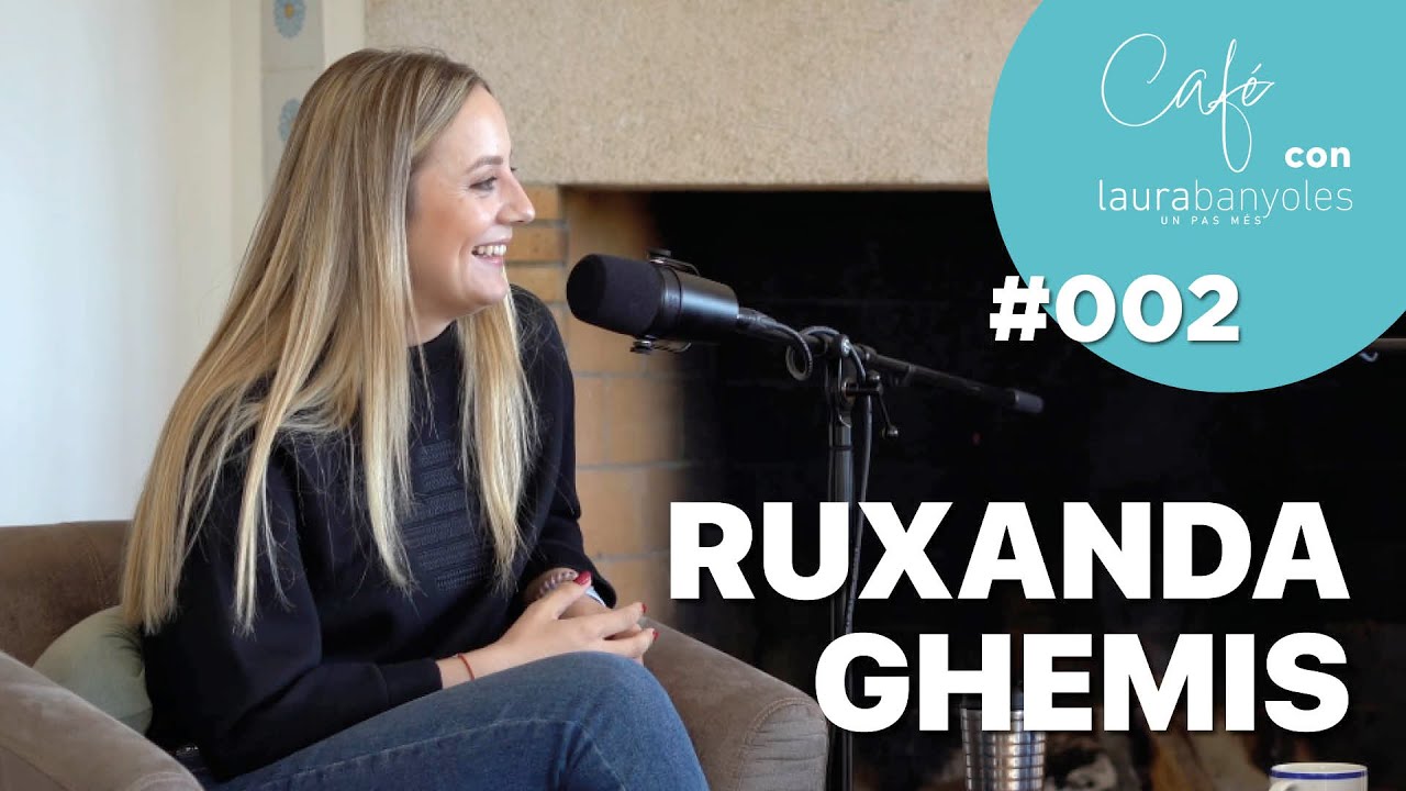 Ruxanda Ghemis: Maternidad y Mujer Emprendedora | Café con Laura ...