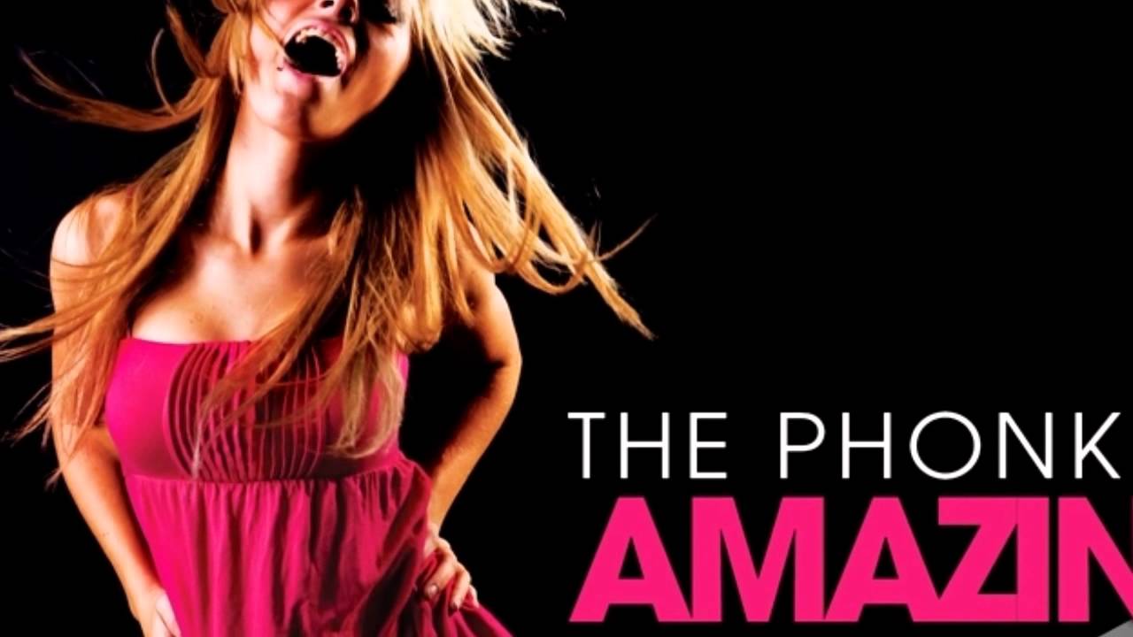 The Phonkers - Amazing - YouTube