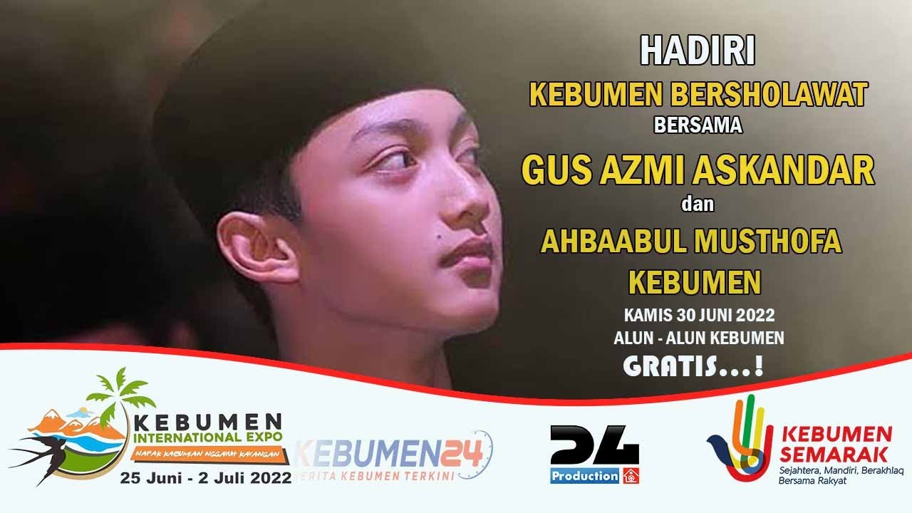 Hadiri Kebumen Bersholawat bersama GUS ASMI ASKANDAR dan AHBAABUL ...