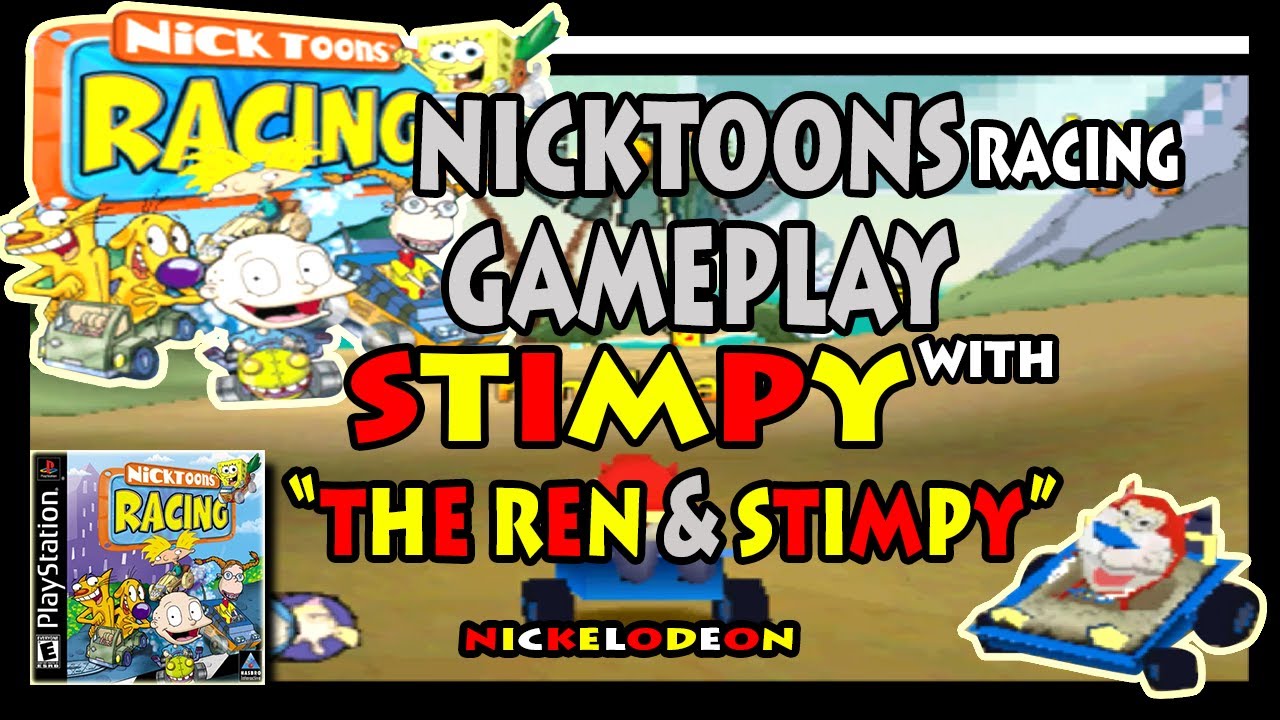 GAME BALAPAN - NICKTOONS RACING WITH STIMPY THE REN & STIMPY" GAMEPLAY ...